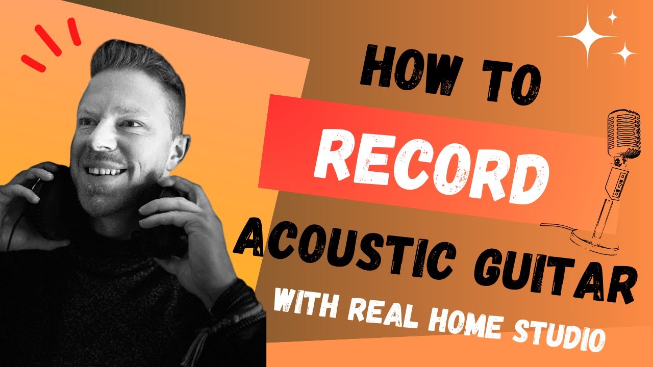 How to Record Acoustic Guitar - YouTube