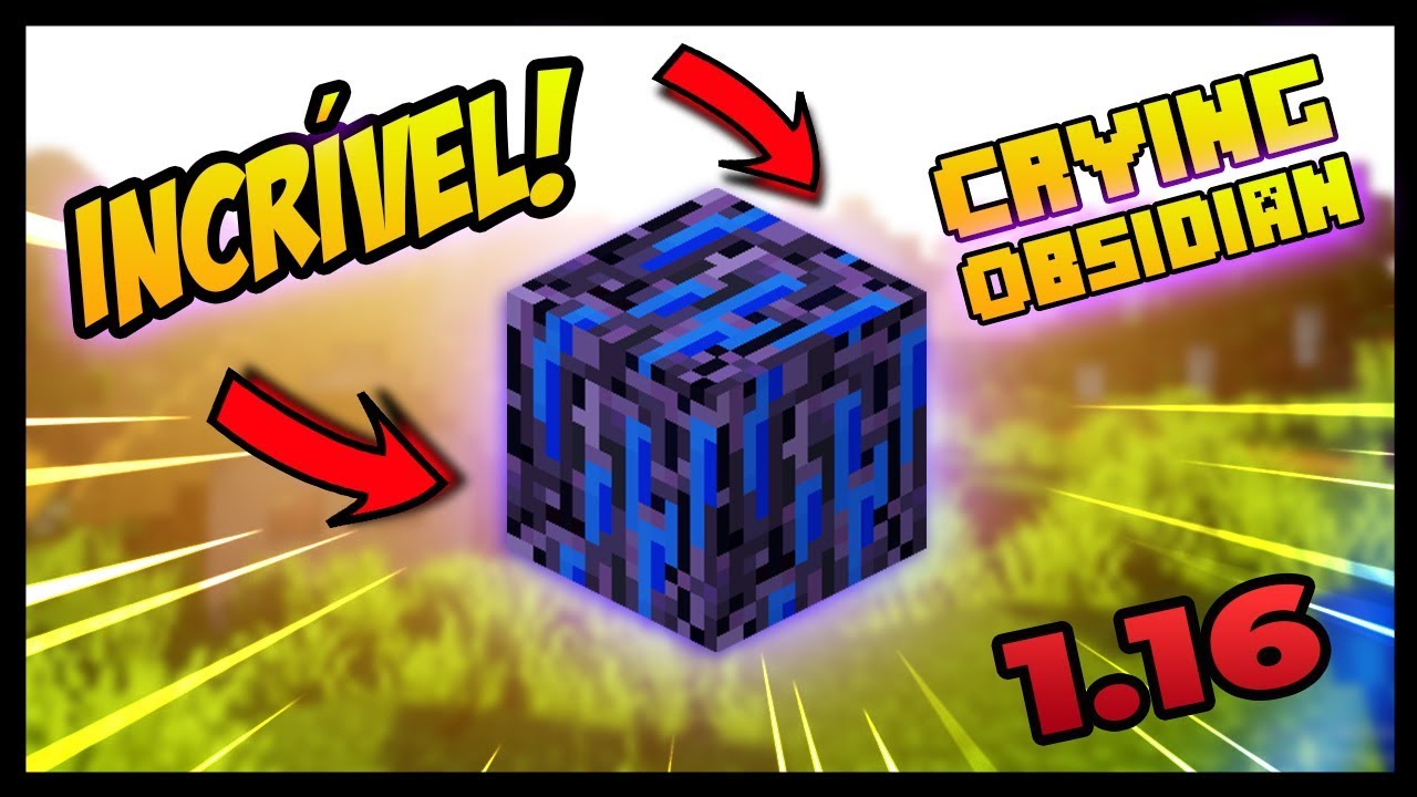 O RETORNO DA CRYING OBSIDIAN O BLOCO ESQUECIDO DO MINECRAFT - YouTube