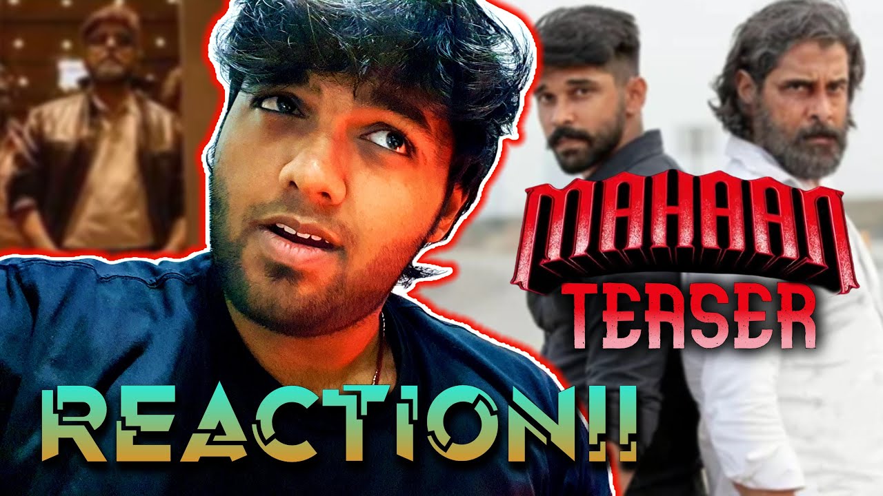 Mahaan Official Teaser | REACTION!! | Vikram | Dhruv Vikram | Simha ...