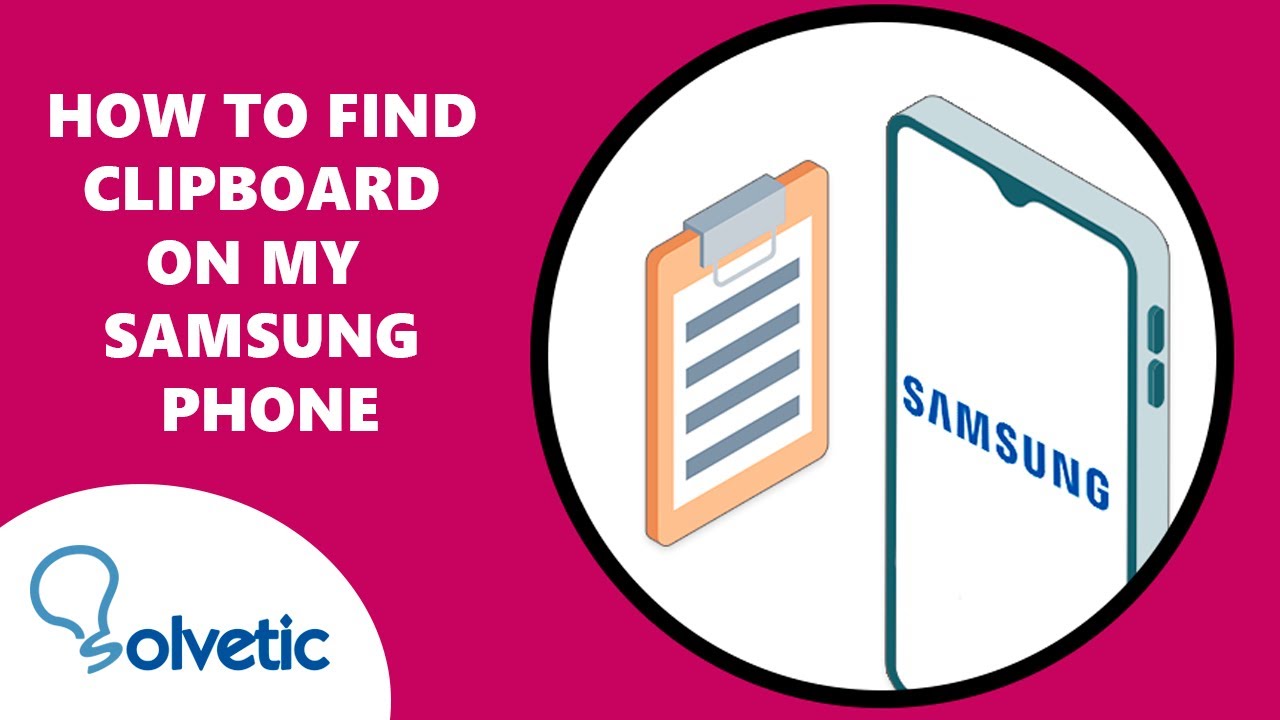 How to Find Clipboard on My Samsung Phone - YouTube