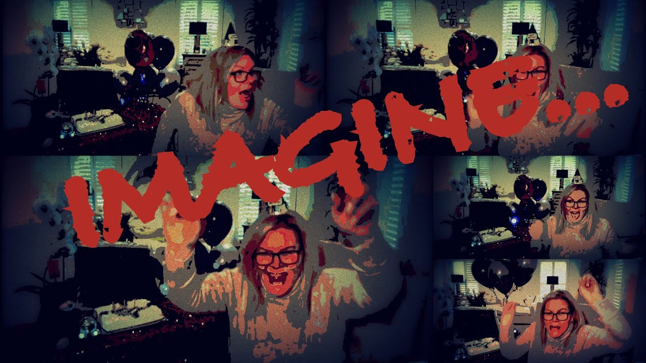 IMAGINE... - YouTube