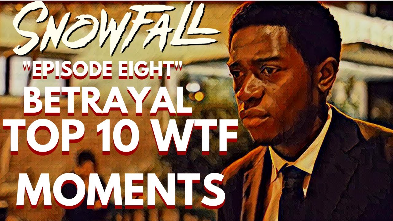 Snowfall Season 4 Episode 8 Top 10 WTF Moments | Snowfall FX Trailer ...