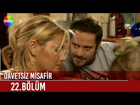 Davetsiz Misafir 22. Bölüm