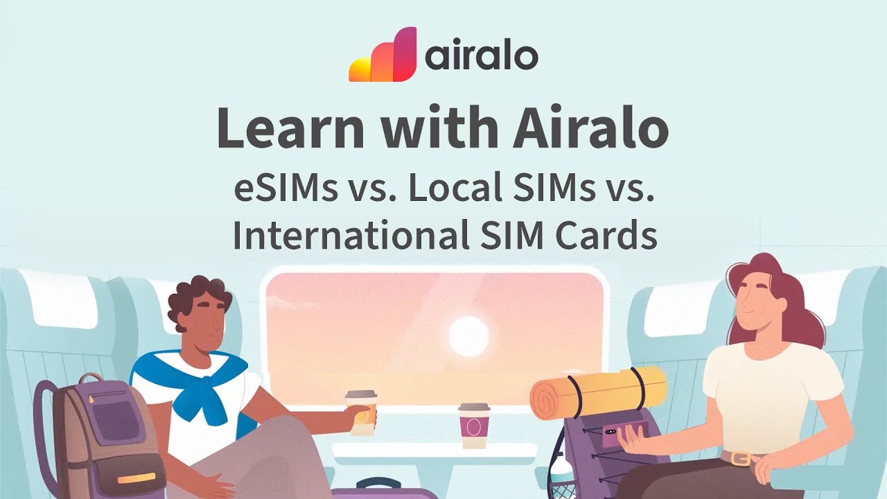 Learn with Airalo | eSIMs vs Local SIMs vs International SIM Cards ...