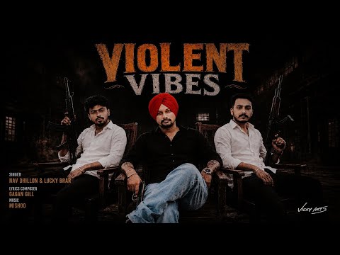 VIOLENT VIBES 🔥 | Nav Dhillon × Lucky Brar | Official Punjabi Song 2026 | Prime Beats