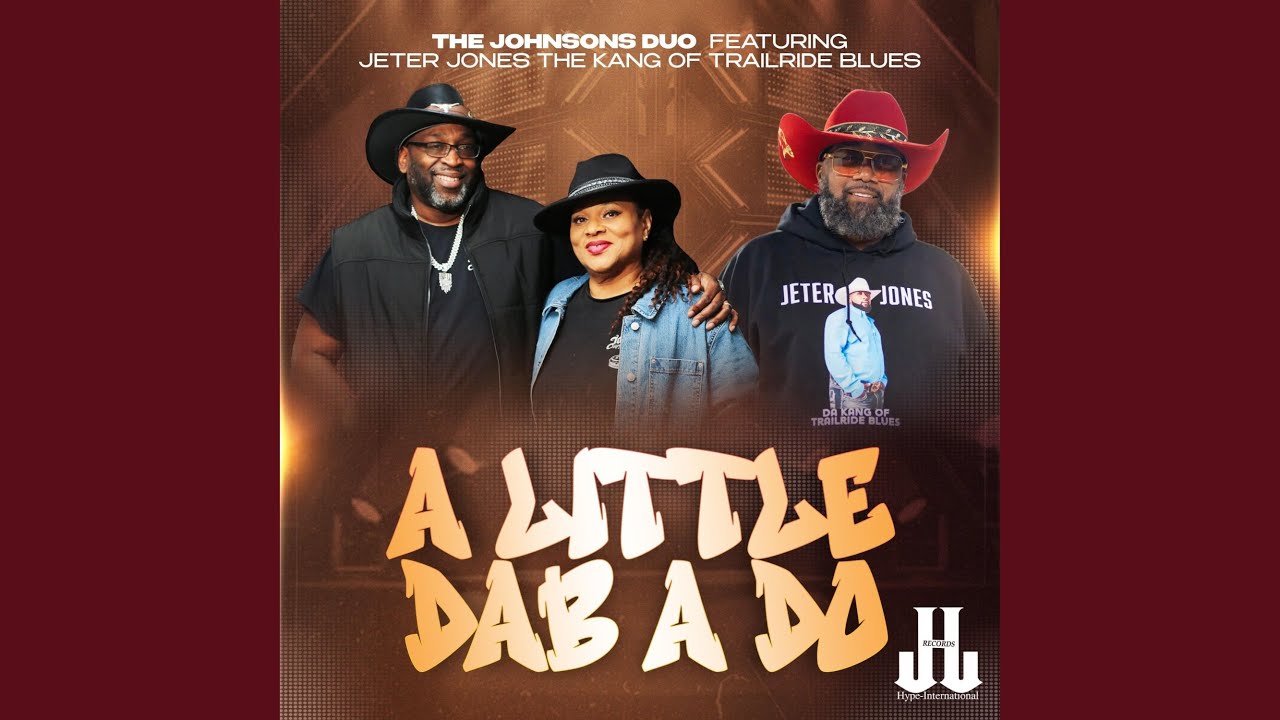 A Little Dab A Do (feat. Jeter Jones) - YouTube