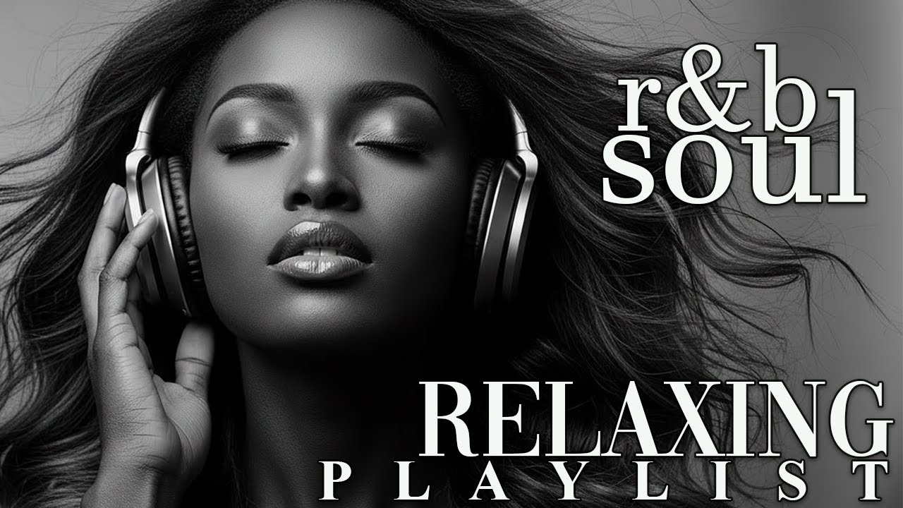 【R&B Soul】Late Night Chill Flow – Deep Soul Beats & Soft R&B Vocals for ...