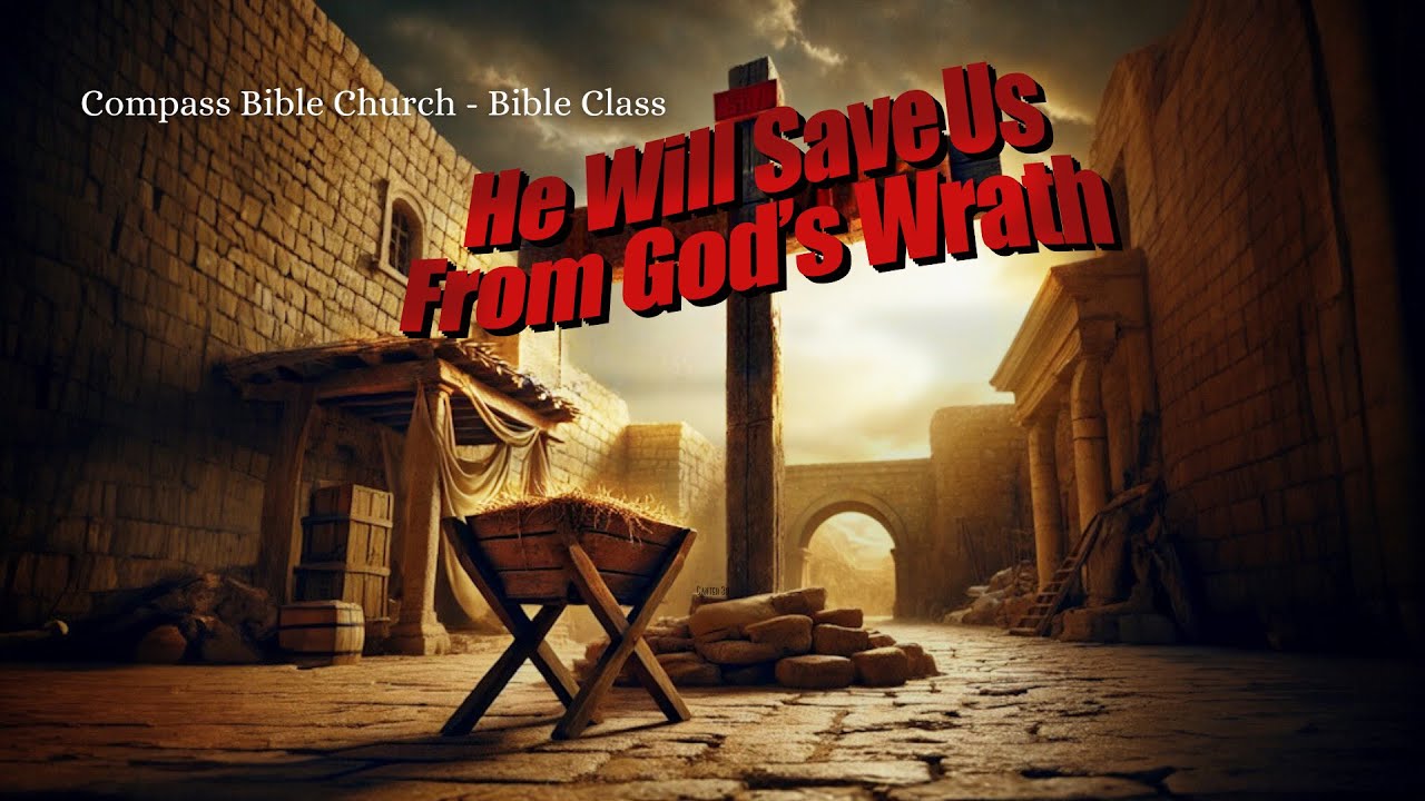 He Will Save Us from God's Wrath - Part 2 - YouTube