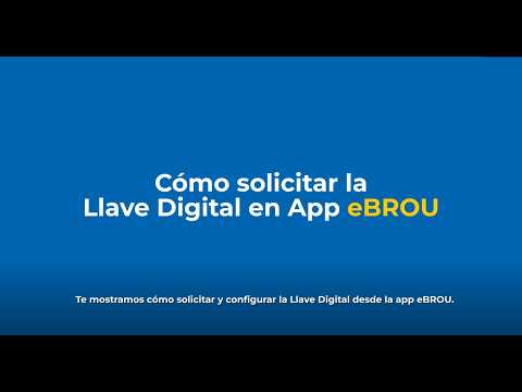 Cómo solicitar la Llave Digital en App eBROU