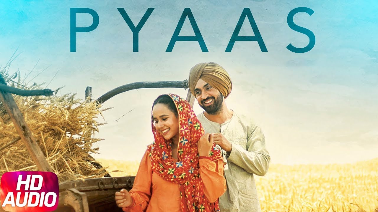 Pyaas | Audio Song | Diljit Dosanjh | Sunanda Sharma | Latest Song 2018 ...