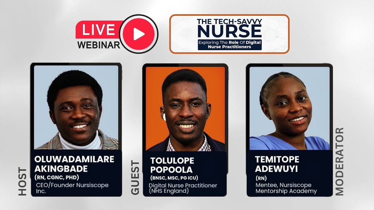 The Tech-Savvy Nurse | Role of Digital Nurse Practitioners ft. Tolulope ...