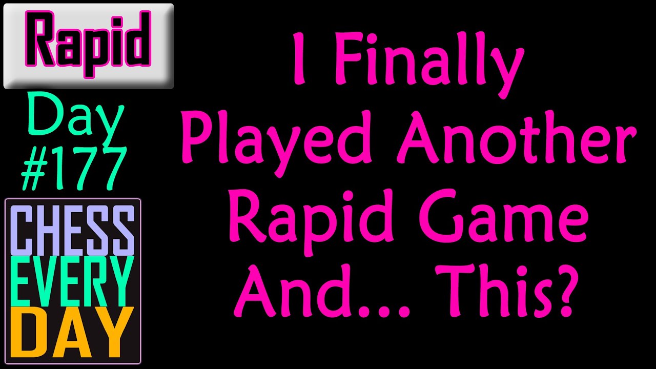 Day 177: Live Rapid Game - YouTube