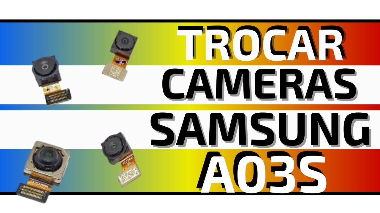 [ Samsung A03S A037M ] Como Trocar Camera Frontal Traseiras How to ...
