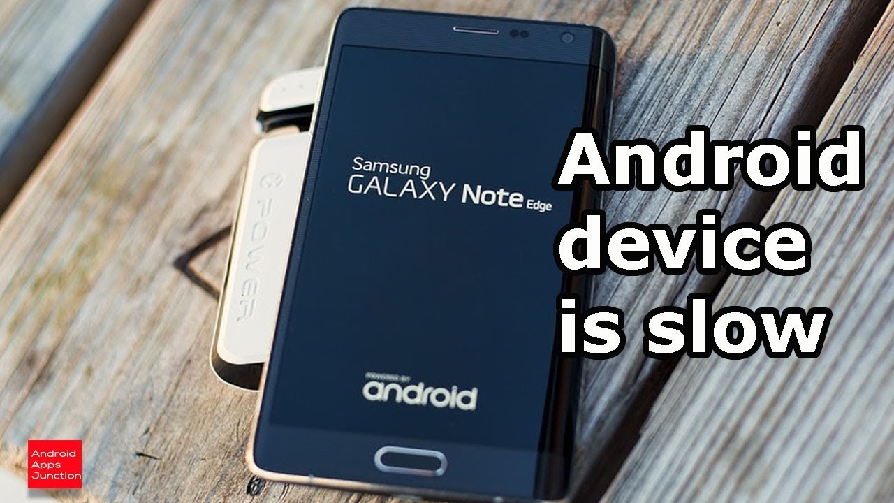 5 things to do if your android device is slow to make it run faster ...