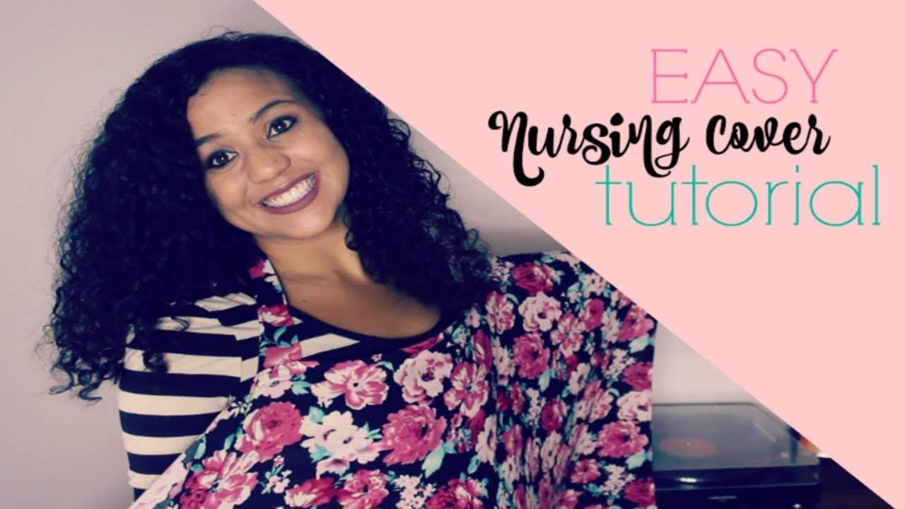 EASY NURSING COVER TUTORIAL | DIY - YouTube