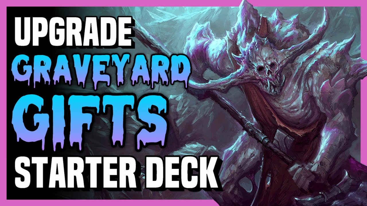How to Upgrade GRAVEYARD GIFTS in 2026! - Starter Decks - Magic Arena ...
