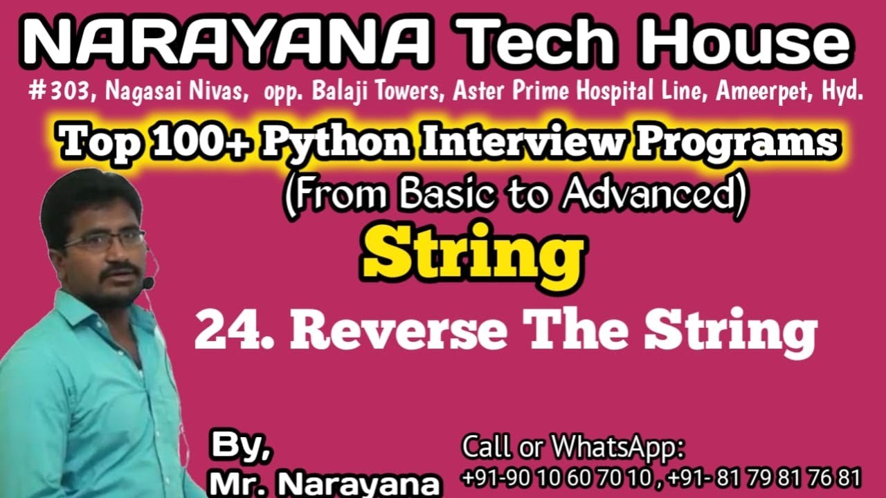 #24: Python String: Reverse the string || Mr. Narayana || Narayana Tech House || 9010607010 ...