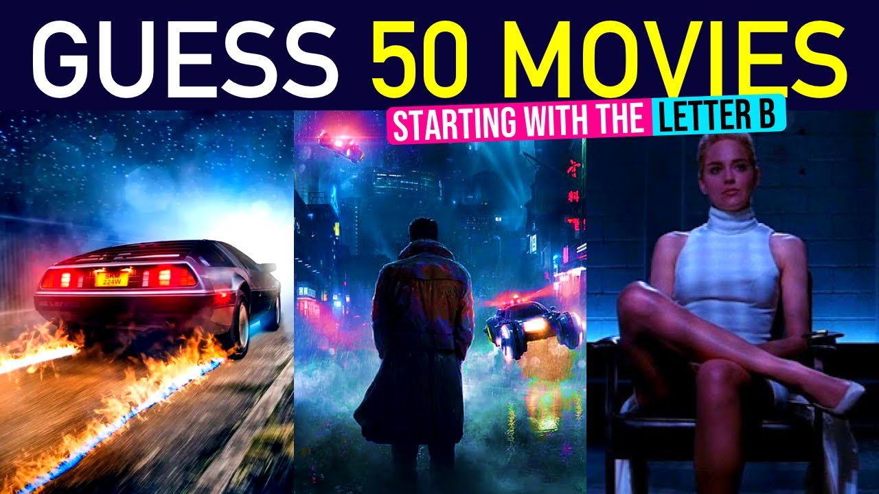 Guess the Movie Starting With the Letter 'B' | 50 Films Quiz - YouTube