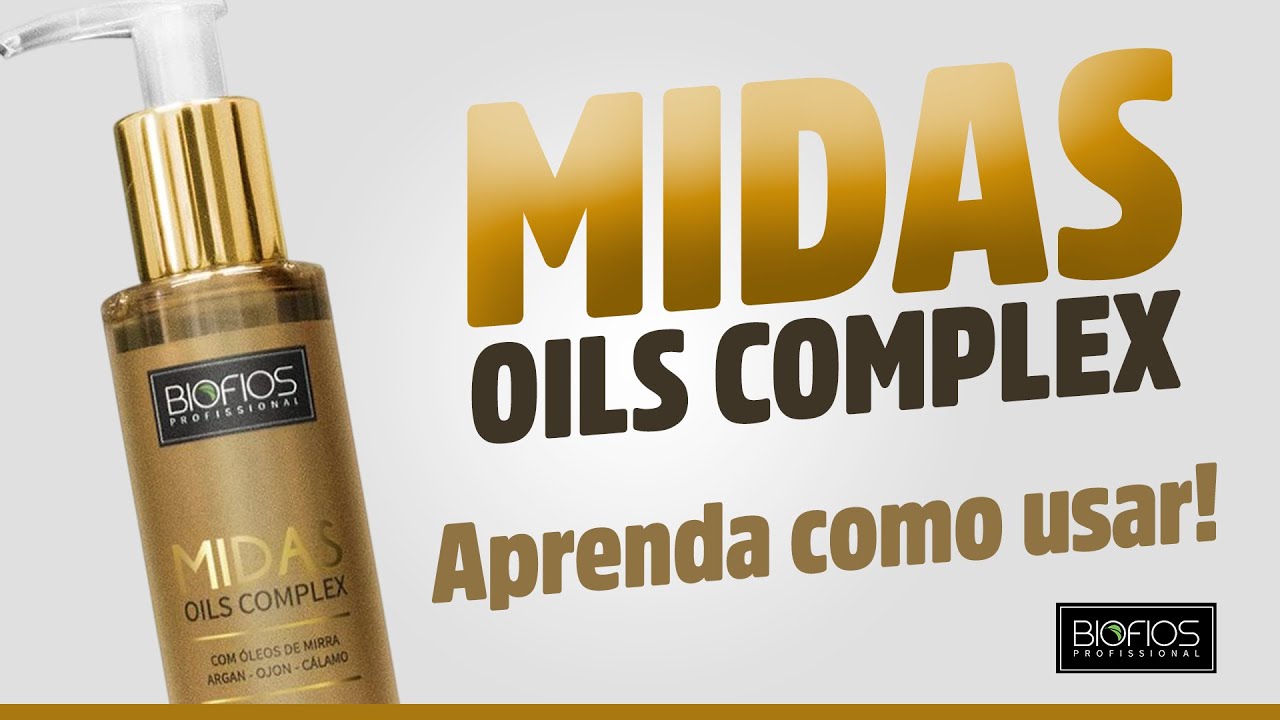 MIDAS OILS COMPLEX BIOFIOS APRENDA COMO USAR COM CIDA REIS - YouTube
