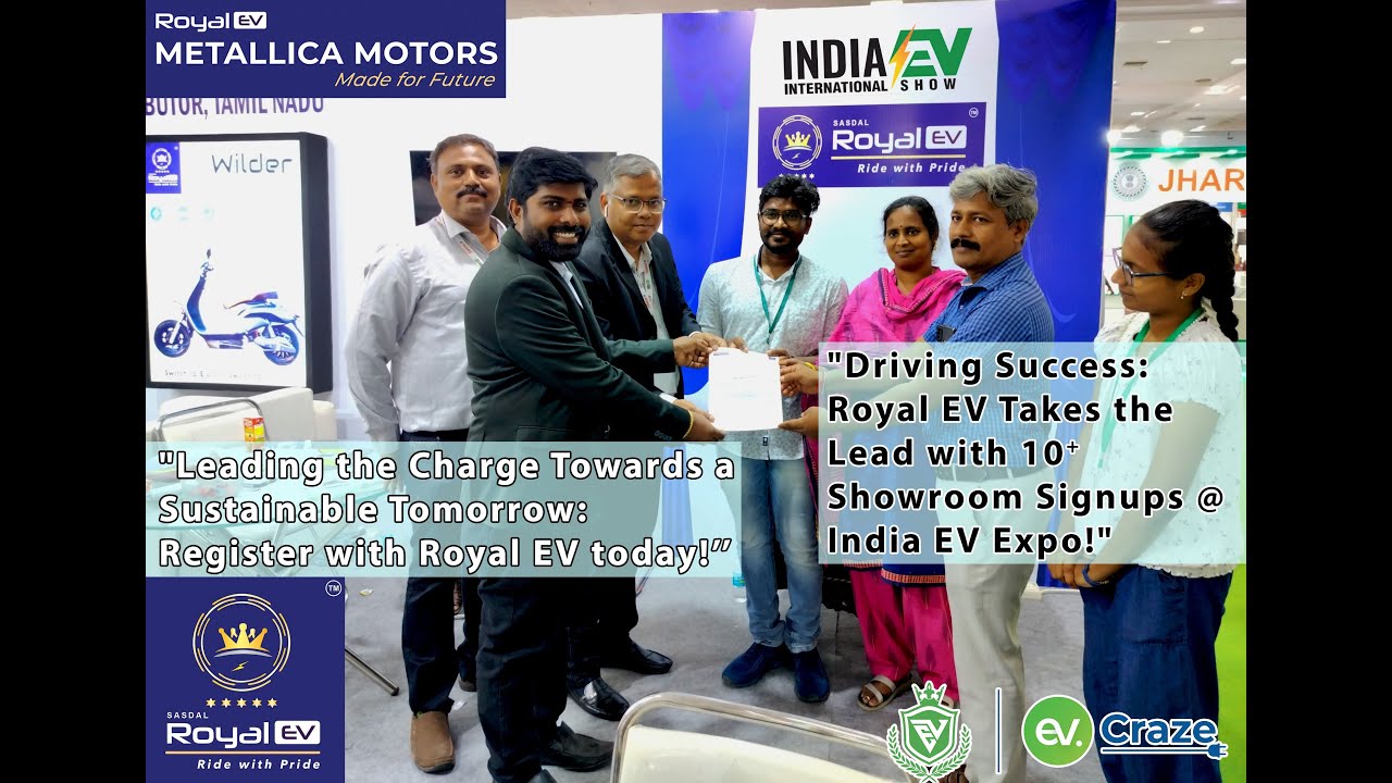 RoyalEV Makes a Splash at the India EV Expo with 10+ Incredible Signups ...
