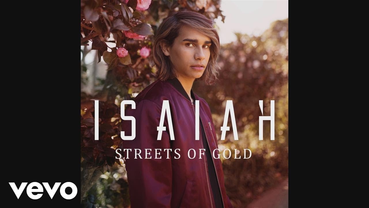 Isaiah-Streets of Gold (Lyrics) - YouTube