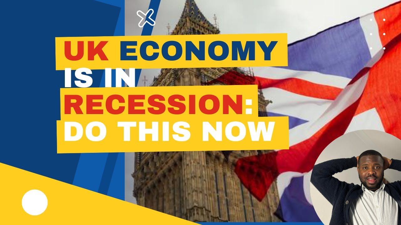 UK Economy is in RECESSION: DO THIS NOW - YouTube