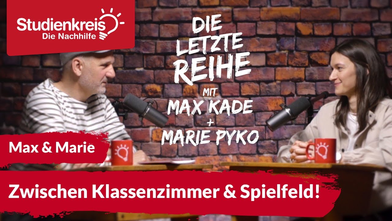 Die letzte Reihe - Studienkreis® Podcast | Max & Marie Pyko: Schule ...