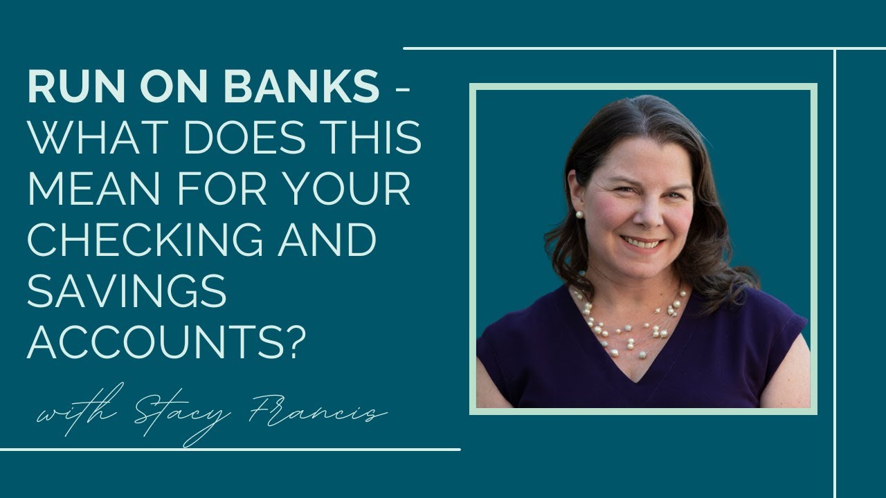 Run on Banks - What Does This Mean for Your Checking and Savings ...