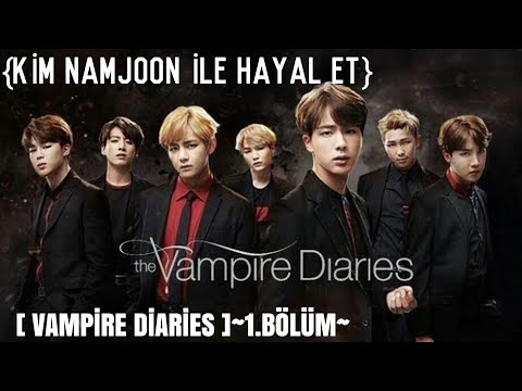 •KİM NAMJOOON İLE HAYAL ET{ The Vampire Diaries}•~1 BÖLÜM~