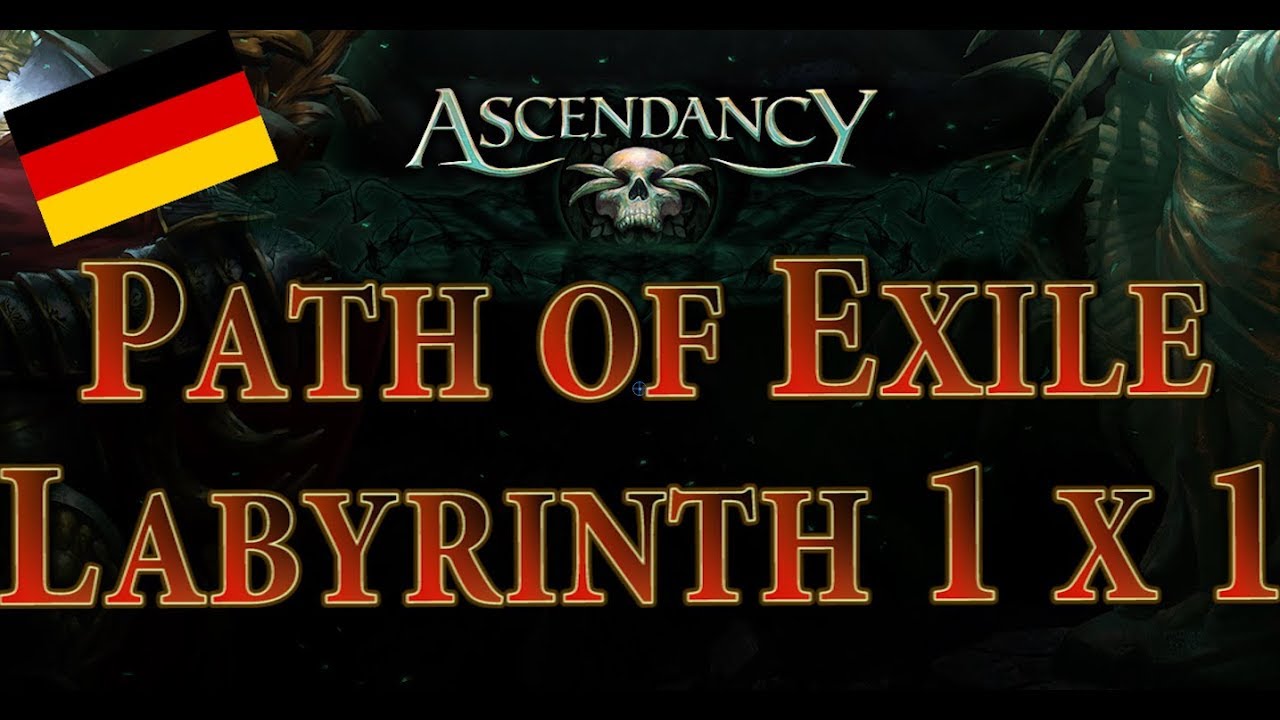 [3.5] Path of Exile Guide - Das Labyrinth 1 x 1 (Strategie, Trials, + 3 ...