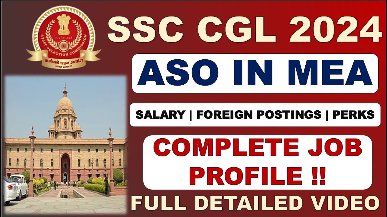 ASO IN MEA | SSC CGL 2024 MOST PREFERABLE JOB | COMPLETE JOB PROFILE ...