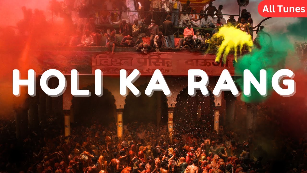 Holi Ka Rang - Festival of Colors | Best Holi Song 2025 | Holi Song in ...