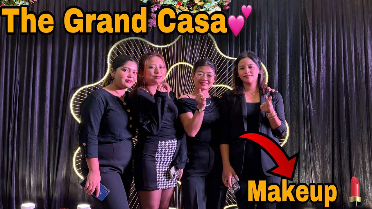 Hami makeup ko lagi the grand casa goyim🥰💕 - YouTube
