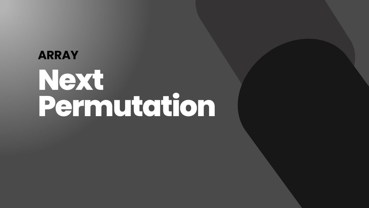 Next Permutation | Array | C++ Solution | Leetcode 31 - YouTube