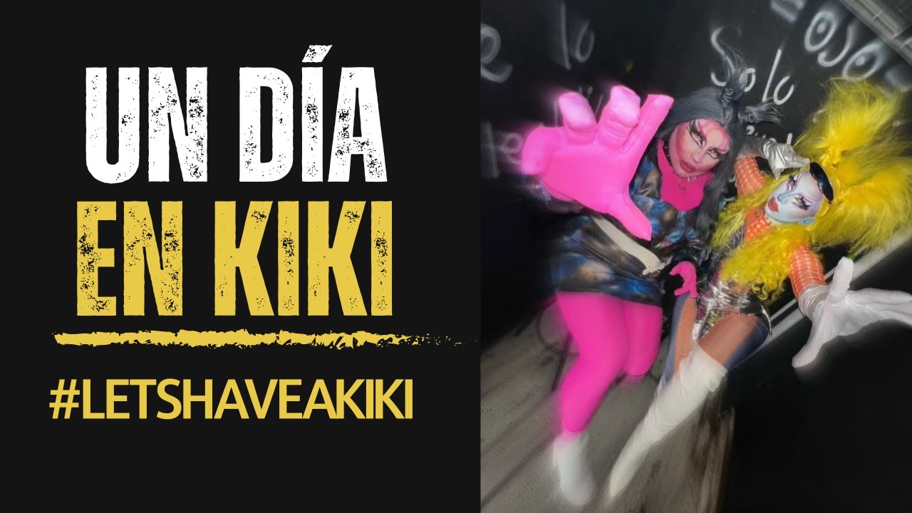 UNA NOCHE EN KIKI CLUB FEAT: KIKI CHICAS - CEXILIA GRAMOS - YouTube