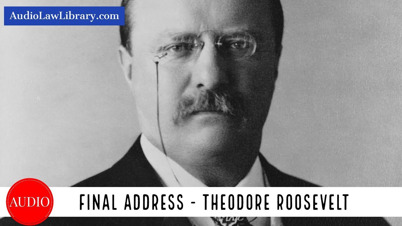 Theodore Roosevelt's Final Address (Full Audiobook) - YouTube