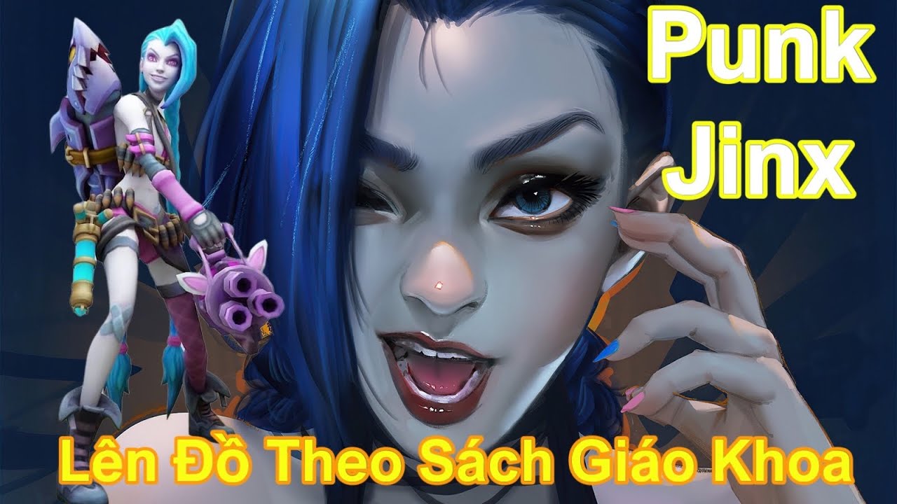PUNK JINX lên đồ theo SÁCH GIÁO KHOA mà sai á á / ĐẤU TRƯỜNG CHÂN LÝ ...