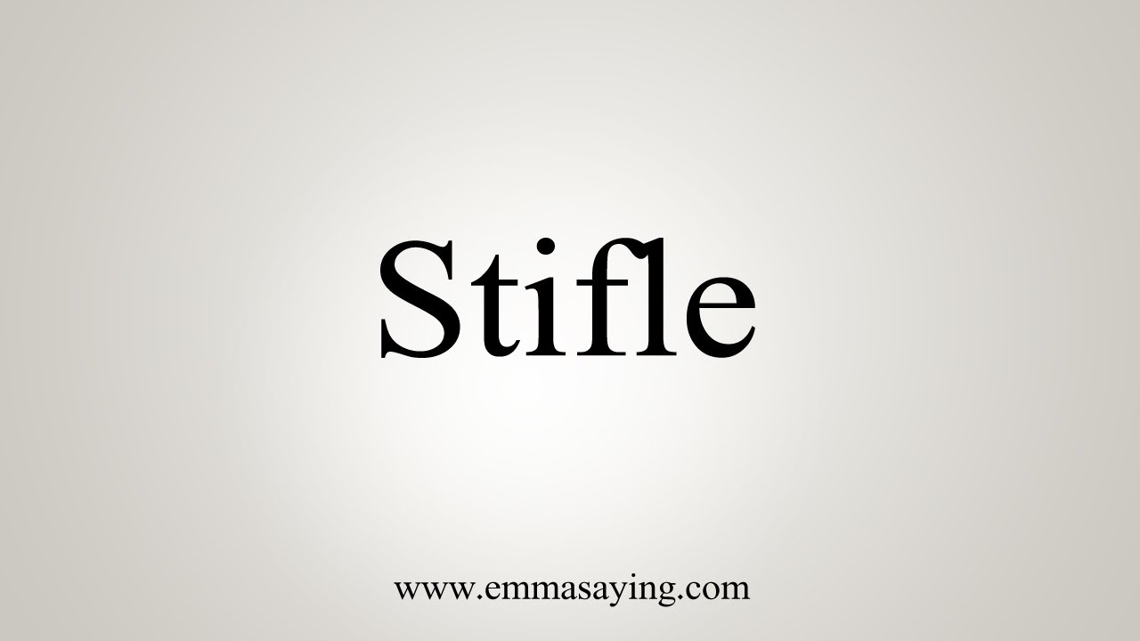 How To Say Stifle - YouTube