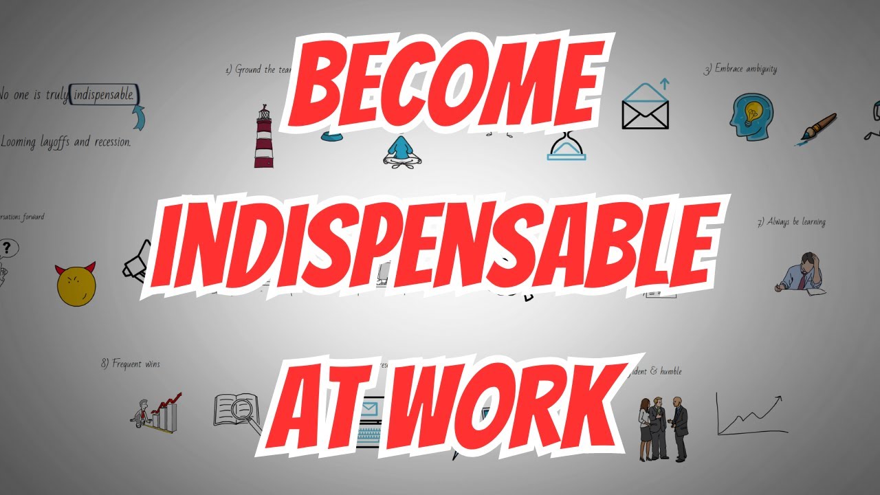 How to make yourself indispensable at work!! 10 ways to become valuable ...
