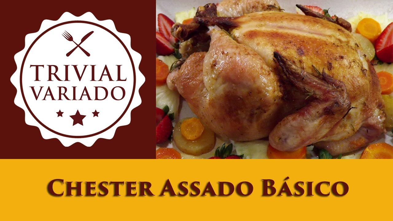 Chester Assado Básico - Natal e Ano Novo - Trivial Variado - Receita ...