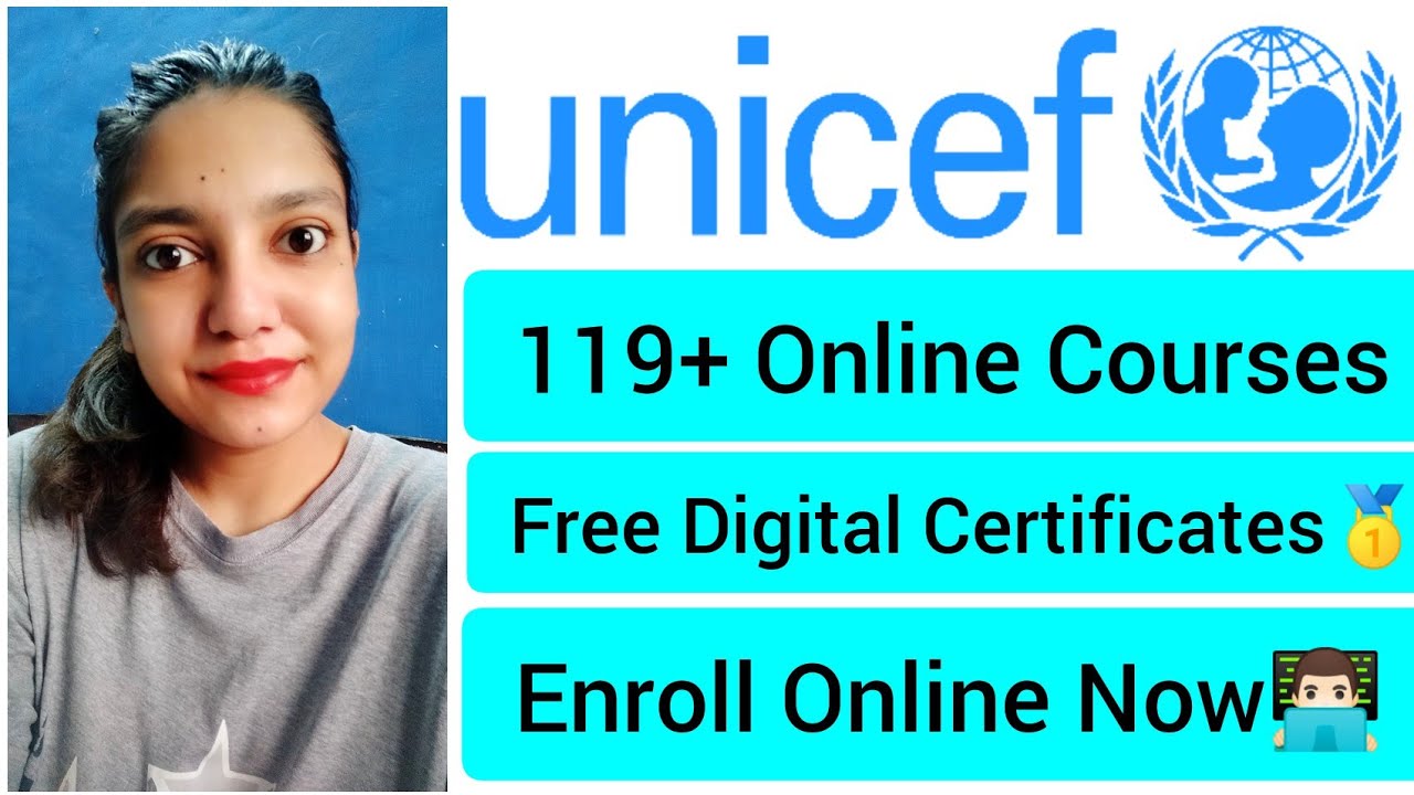 UNICEF Free Online Courses with Free Digital Certificates | 119+ Online ...