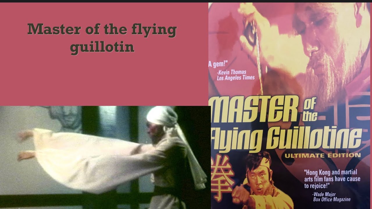 Movie review: Master Of The Flying Guillotine - YouTube