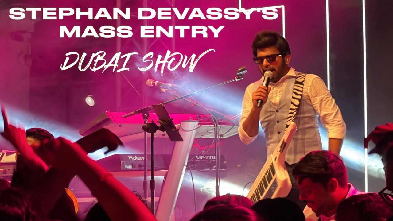 STEPHEN DEVASSY MASS ENTRY | DUBAI SHOW 2022 | - YouTube