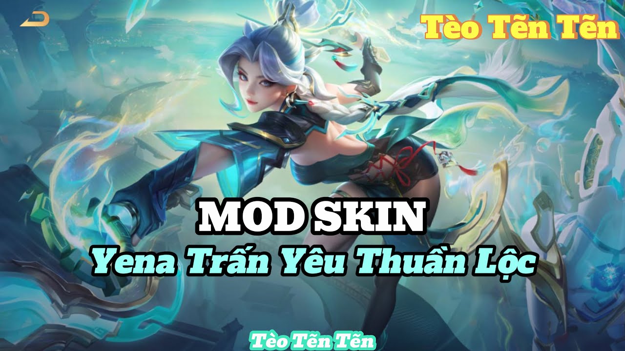 Mod Skin Yena Trấn Yêu Thần Lộc S3 2025 ANDROID + IOS Full Hiệu Ứng ...