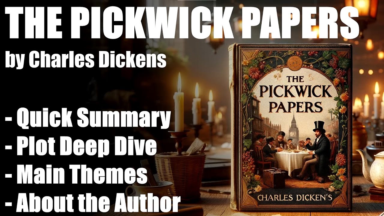 "The Pickwick Papers" by Charles Dickens - Book Summary - YouTube