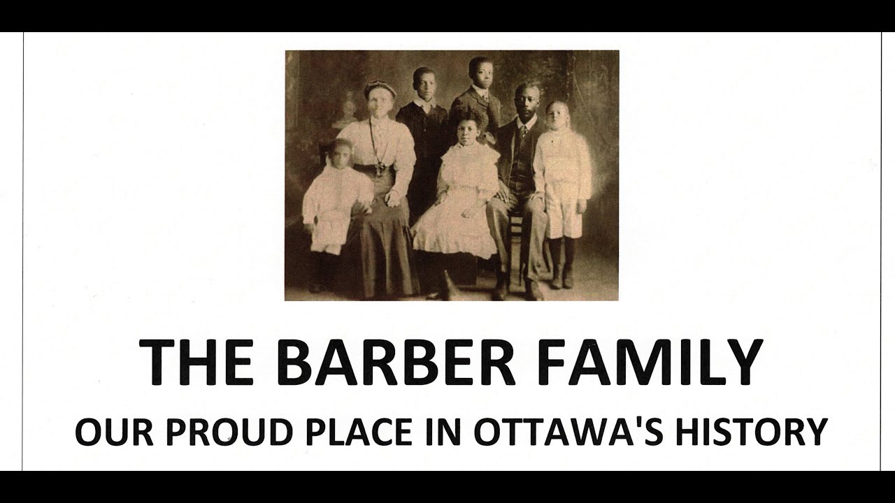 The Barber Family : Our Proud Place in Ottawa's History - YouTube