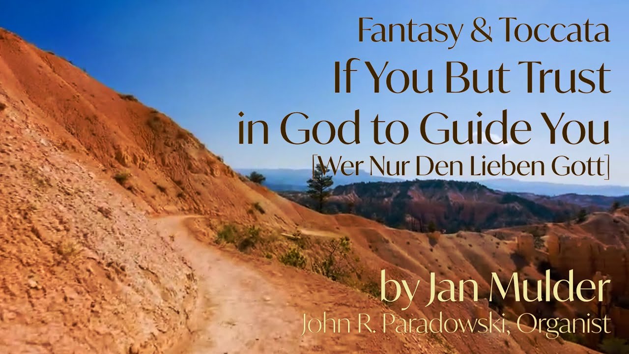 If You But Trust in God to Guide You - Jan Mulder, John Paradowski ...