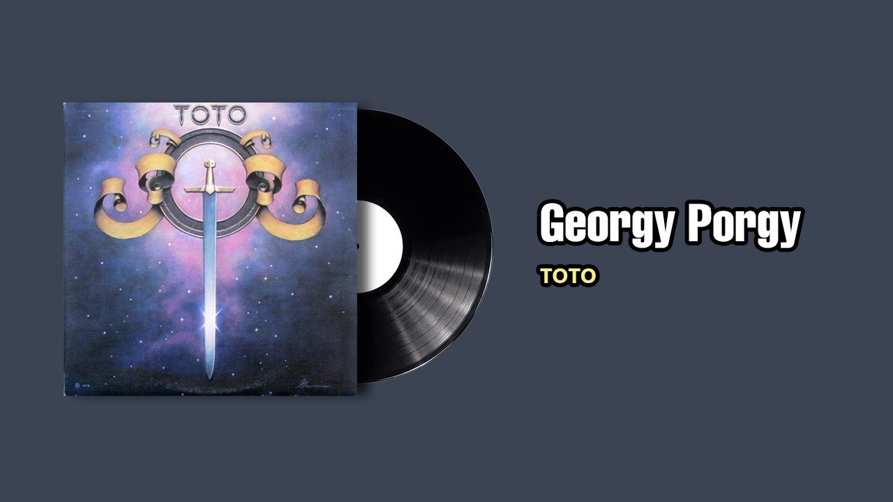 Georgy Porgy - Toto (1978) - YouTube