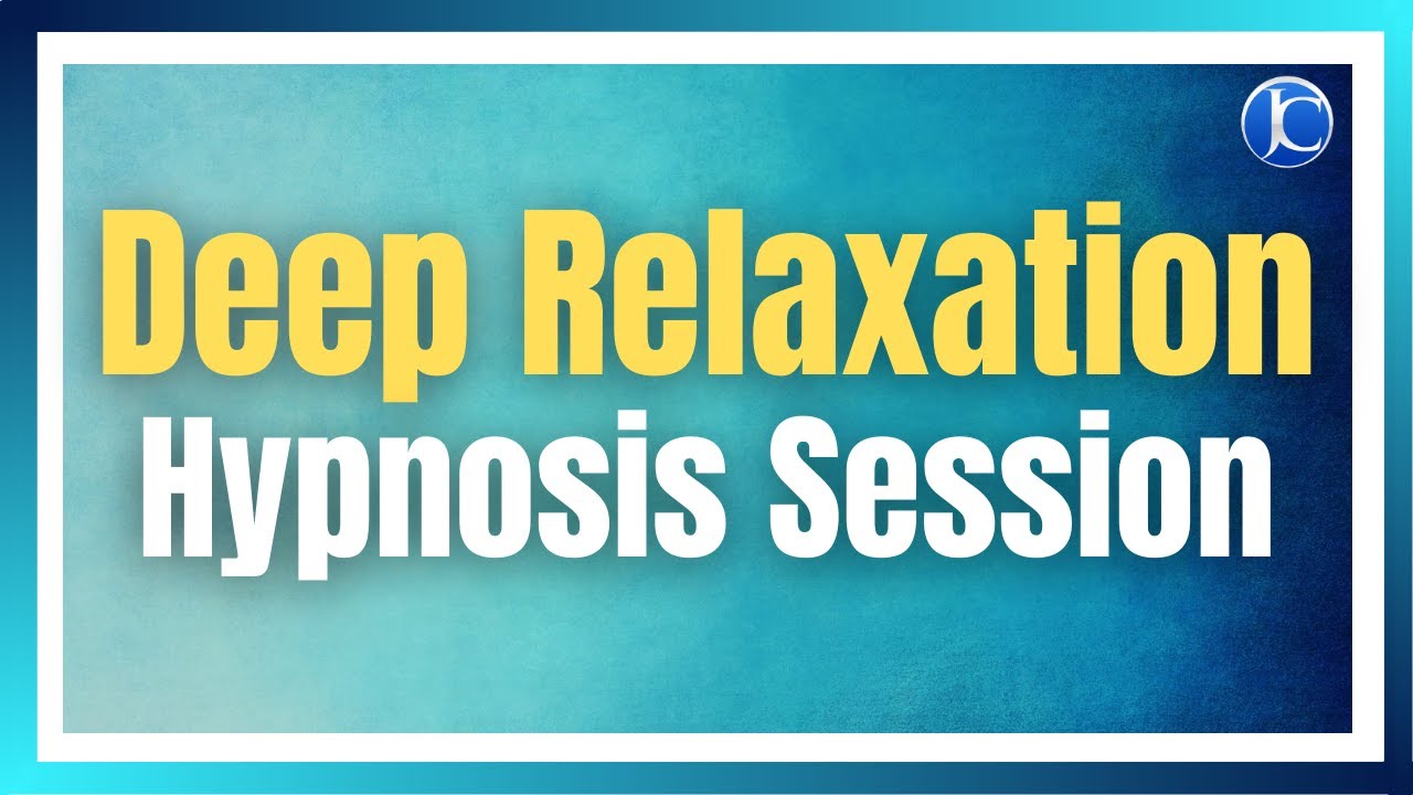Deep Relaxation Hypnosis Session - YouTube