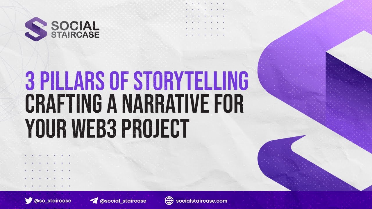 3 Pillars of Storytelling - Crafting a narrative for your Web3 project ...